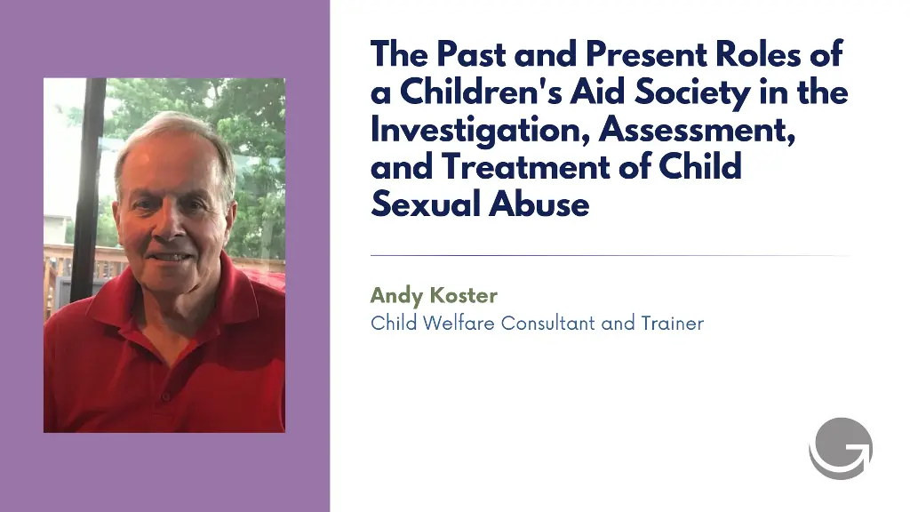 CPD Webinar|Past + Present Child Sexual Abuse Investigations